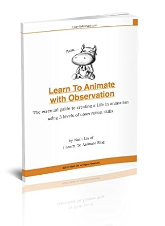 Amazon.com: Learn To Animate with Observation: The essential guide to ...