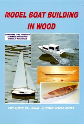 Model Boat Building in Wood : Fisher, Paul, Fisher, Paul: Amazon.es: Books