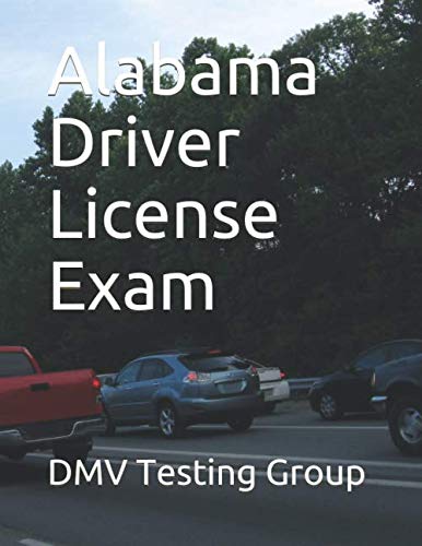 Alabama Driver License Exam: Group, DMV Testing: 9781729316283: Amazon ...