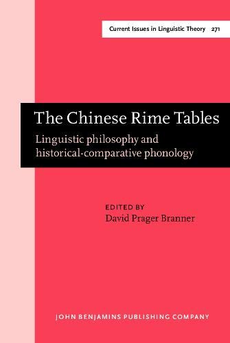 The Chinese Rime Tables (Current... by Branner, David Prager
