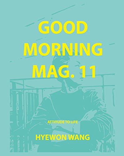 GOOD MORNING MAG. 11: Hyewon Wang: 9781389394751: Amazon.com: Books