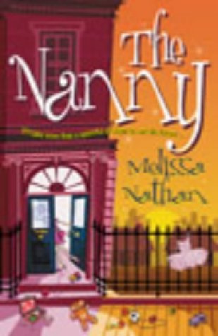 The Nanny: Amazon.co.uk: Nathan, Melissa: 9780712694407: Books