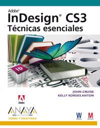 InDesign CS3. Técnicas esenciales (Spanish Edition): Cruise, John ...