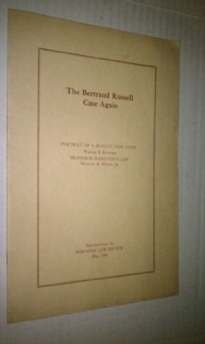 The Bertrand Russell Case Again Portrait of a Realist, New Style and ...