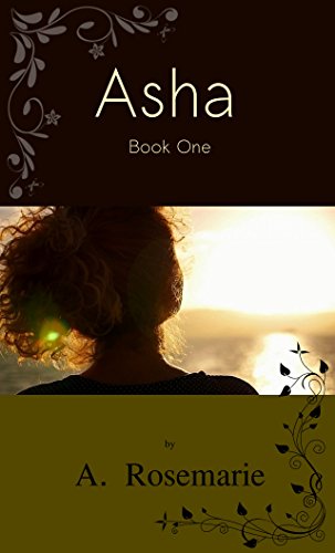 Amazon.co.jp: Asha: Book One (English Edition) 電子書籍: Rose-marie, Alicia: 洋書