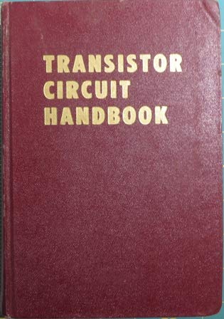 Transistor circuit handbook; a practical reference book covering basic ...