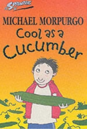Cool As A Cucumber : Morpurgo Michael: Amazon.in: Books
