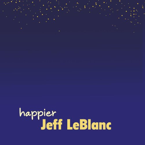 Amazon.co.jp: Happier (Acoustic) - Single : Jeff LeBlanc: Digital Music