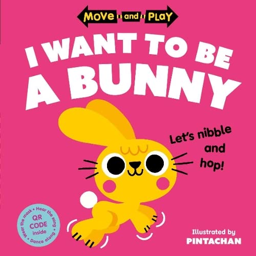 Move and Play: I Want to Be a Bunny: Children's Books, Oxford ...