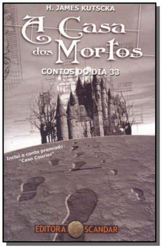 a casa dos mortos contos do dia 33 hjames : H. JAMES KUTSCKA: Amazon.de ...