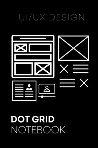 UX/UI Design Notebook for Wireframing and Prototyping Responsive Web and Mobile Products | Dot ...