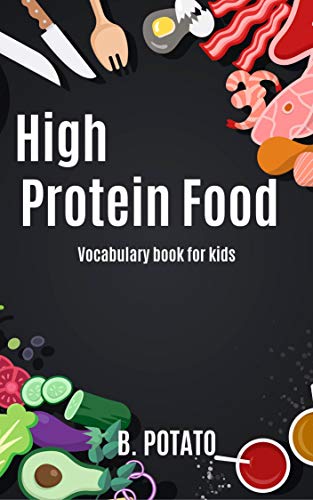 High Protein Food Vocabulary Book For Kids: Book for Kids Age 3-7, Boys ...