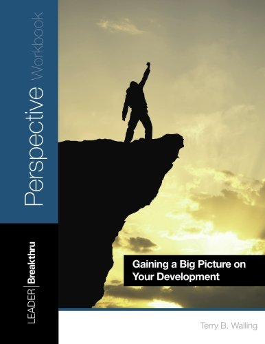 Perspective: Creating a Personal Time-line (The Leader Breakthru ...