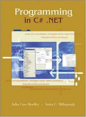 Programming C# .NET w/Student CD & 5-CD C# .NET software : Bradley ...