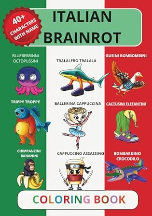 Italian Brainrot Coloring Book: Color Your Favorite Viral Brainrot ...
