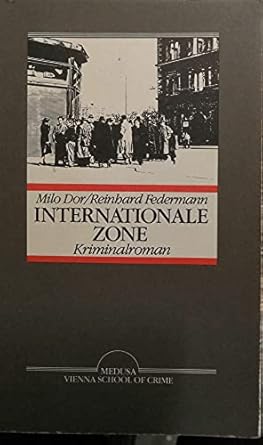 Amazon.com: Internationale Zone: Kriminalroman (Vienna school of crime ...