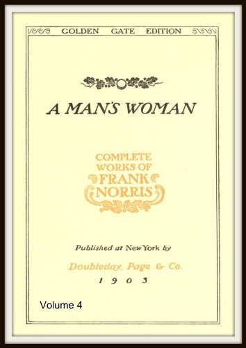 Complete Works of Frank Norris V4 - Kindle edition by Frank Norris ...