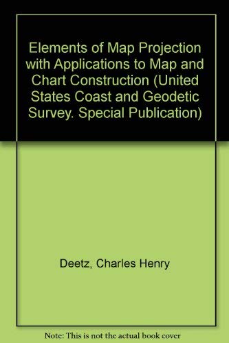 Amazon.com: Elements of Map Projection With Applications to Map and ...