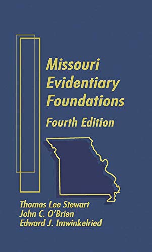 Amazon.com: Missouri Evidentiary Foundations - Fourth Edition ...