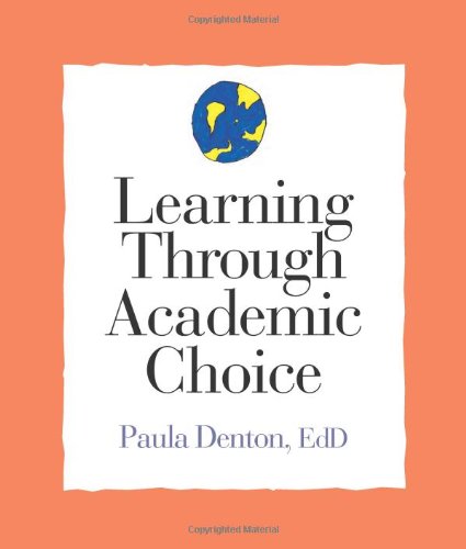 Learning Through Academic Choice (Strategies for Teachers Series ...