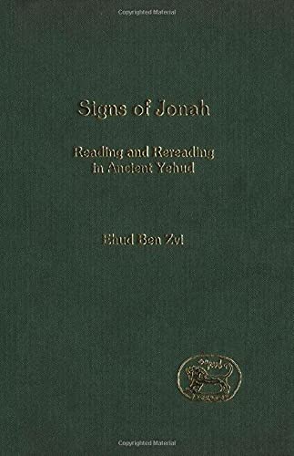 Signs of Jonah: Reading and Rereading in Ancient Yehud (JSOT Supplement ...