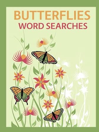 Butterflies Word Searches: 100 Beautiful Butterfly Wordsearch Puzzles ...