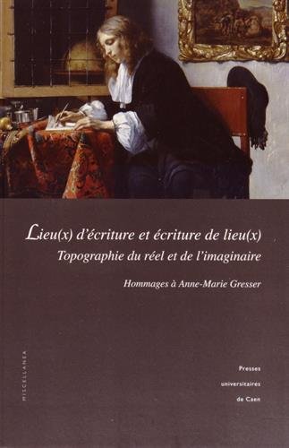 Amazon.co.jp: Lieu(x) d’écriture, écriture des lieu(x) : topographie du réel et de l’imaginaire ...
