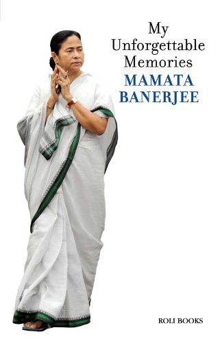 Mamata Banerjee: My Unforgettable Memories eBook : Banerjee, Mamata ...