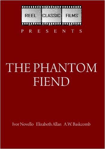 Amazon.com: The Phantom Fiend (1932) : Ivor Novello, Elizabeth Allan, A ...