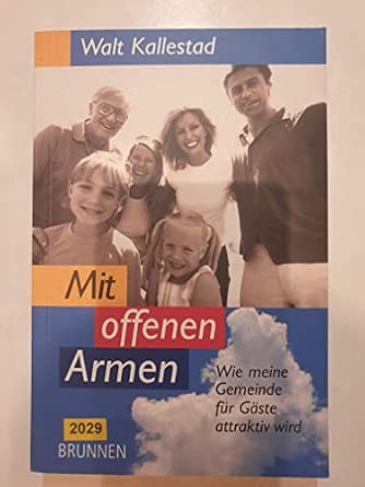 Mit offenen Armen : Kallestad, Walt: Amazon.com.mx: Libros