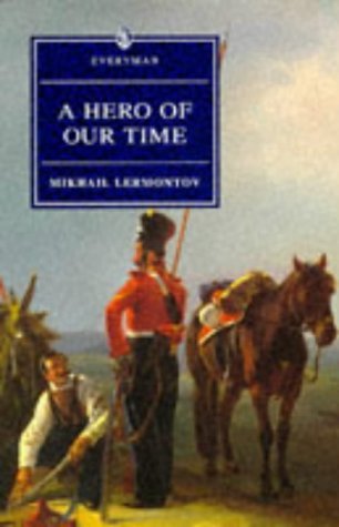 A Hero of Our Time (Everyman's Library): Lermontov, Mikhail Iurevich ...