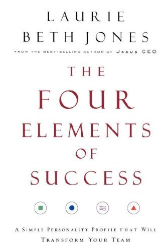The Four Elements of Success: A Simple Personality Profile that will ...