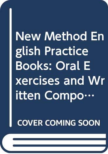 New Method English Practice Books: Oral Exercises and Written ...