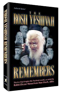 The Rosh Yeshivah remembers: Stories that inspire the Yeshivah world ...