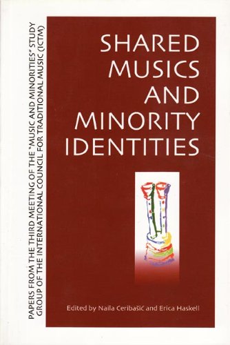 Shared Musics and Minority Identities: Naila Ceroibašsić, Erica Haskell ...