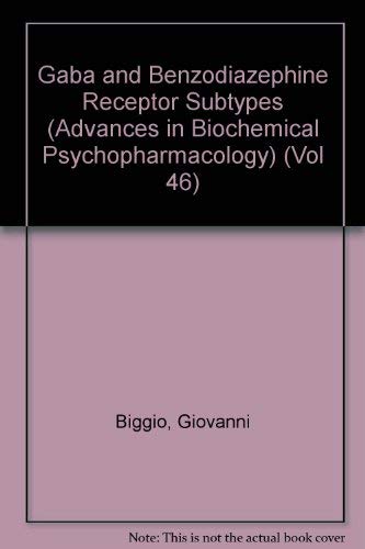 Gaba and Benzodiazephine Receptor Subtypes (Advances in Biochemical ...
