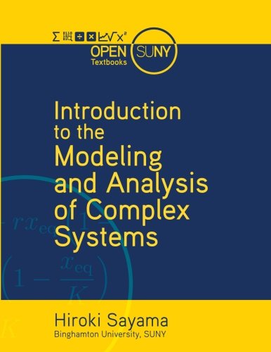 Buy Introduction to the Modeling and Analysis of Complex Systems Book ...