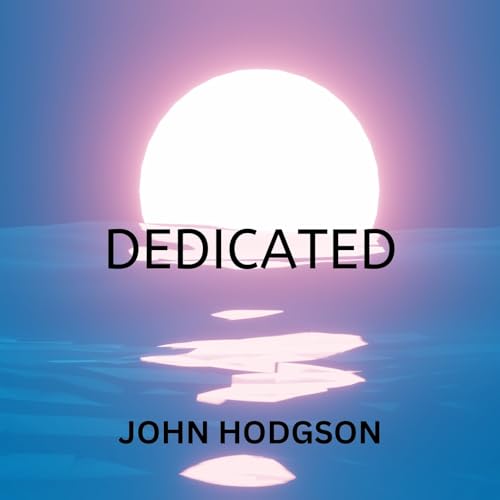 Écouter Dedicated de John Hodgson sur Amazon Music