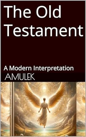 The Old Testament: A Modern Interpretation: The Bible - Kindle edition ...