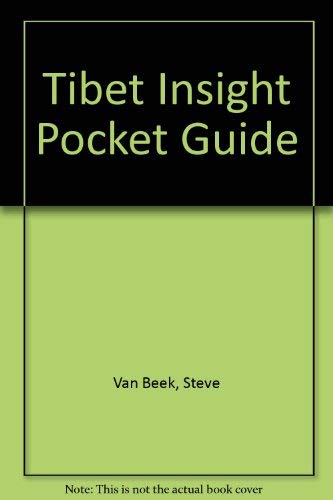 Tibet Insight Pocket Guide: Lhasa - Kathmandu (Pocket Guides): Van Beek ...