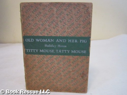 The Old Woman and Her Pig, Titty Mouse and Tatty Mouse: Tinker, Jack ...