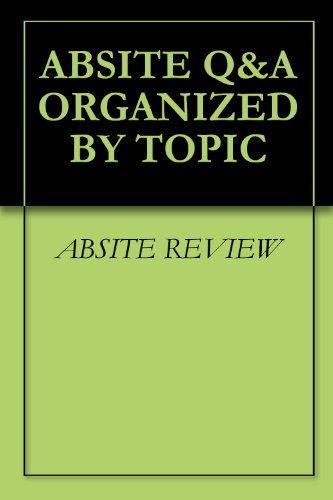 ABSITE KILLER ORGANIZED BY TOPIC eBook : REVIEW, ABSITE: Amazon.in ...
