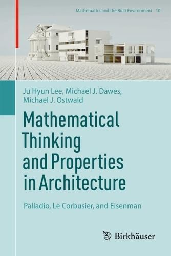 Mathematical Thinking and Properties in Architecture: Palladio, Le ...