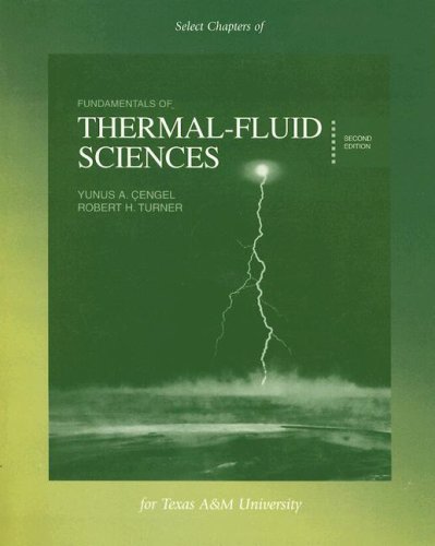 Buy Fundamentals of Thermal-Fluid Sciences Select Chapters Book Online ...