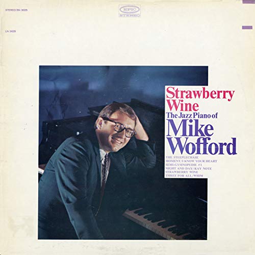Play Strawberry Wine by Mike Wofford on Amazon Music