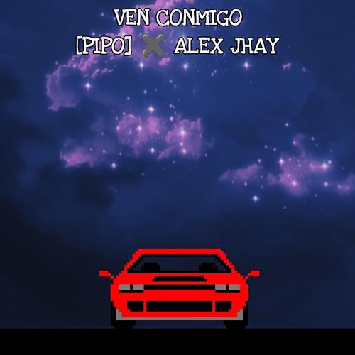 Play VEN CONMIGO by [PIPO] feat. ÁLEX JHAY on Amazon Music