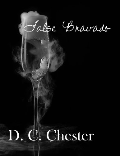 Amazon.com: False Bravado eBook : Chester, D. C.: Kindle Store