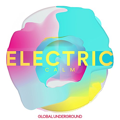 Amazon.com: Global Underground - Electric Calm Vol. 7 : VARIOUS ARTISTS ...