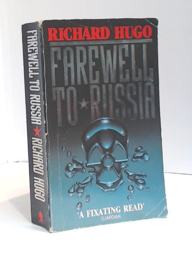 Farewell to Russia: Hugo, Richard: 9780747400615: Amazon.com: Books
