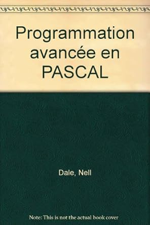 Amazon.com: Programmation avancée en PASCAL: 9782891131360: Dale, Nell ...
